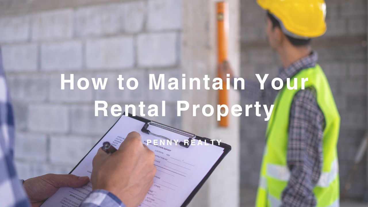 Maintaining Your Property: A Guide For Landlords